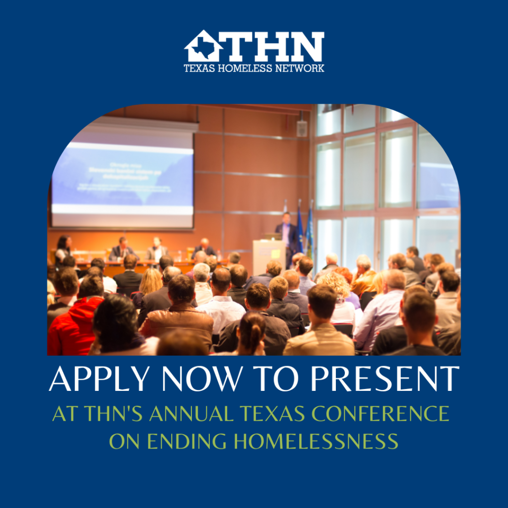 The 2023 Texas Conference on Ending Homelessness – Texas Homeless Network